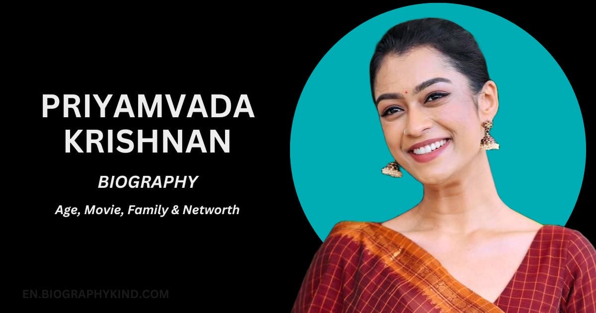 Priyamvada Krishnan Age, Movie, Family & Networth