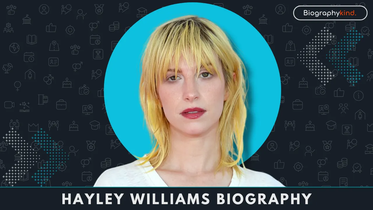 Hayley Williams Biography, Age, Height, Net Worth & More