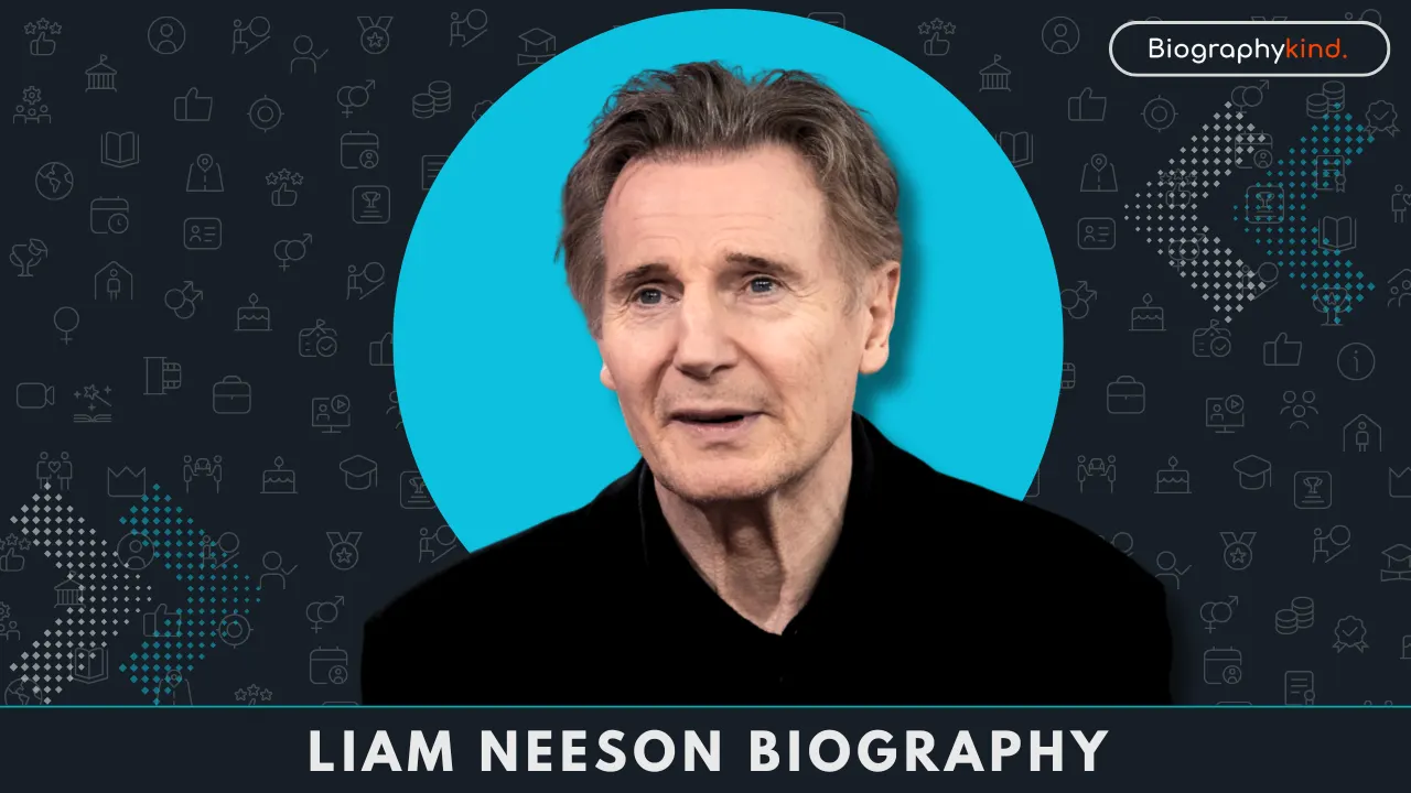 Liam Neeson Biography, Age, Height, Net Worth, Family & More