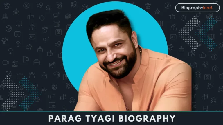 Parag Tyagi Biography, Age, Wife, Net Worth & More