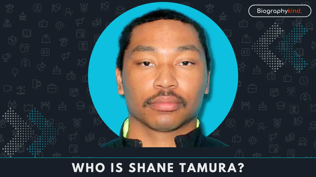 Shane Tamura Biography, Age, Height, Net Worth & More