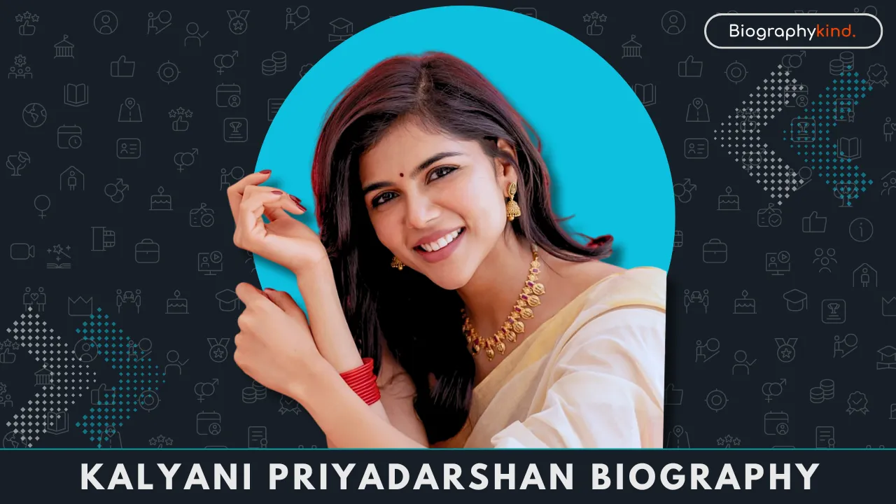 Kalyani Priyadarshan Age, Height, Family, Biography