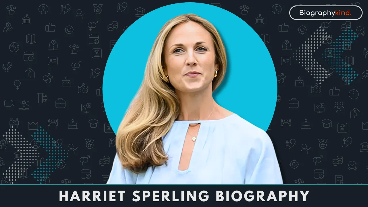 Harriet Sperling Biography: Age, Net Worth, Family & Facts