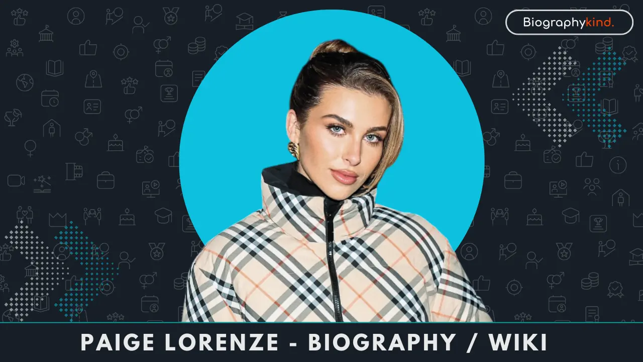 Paige Lorenze Biography - Age, Height, Family, Relationships & More