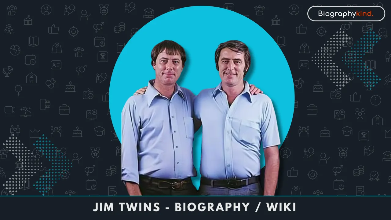 Jim Twins Biography - Age, Early Life, Career, Family and More