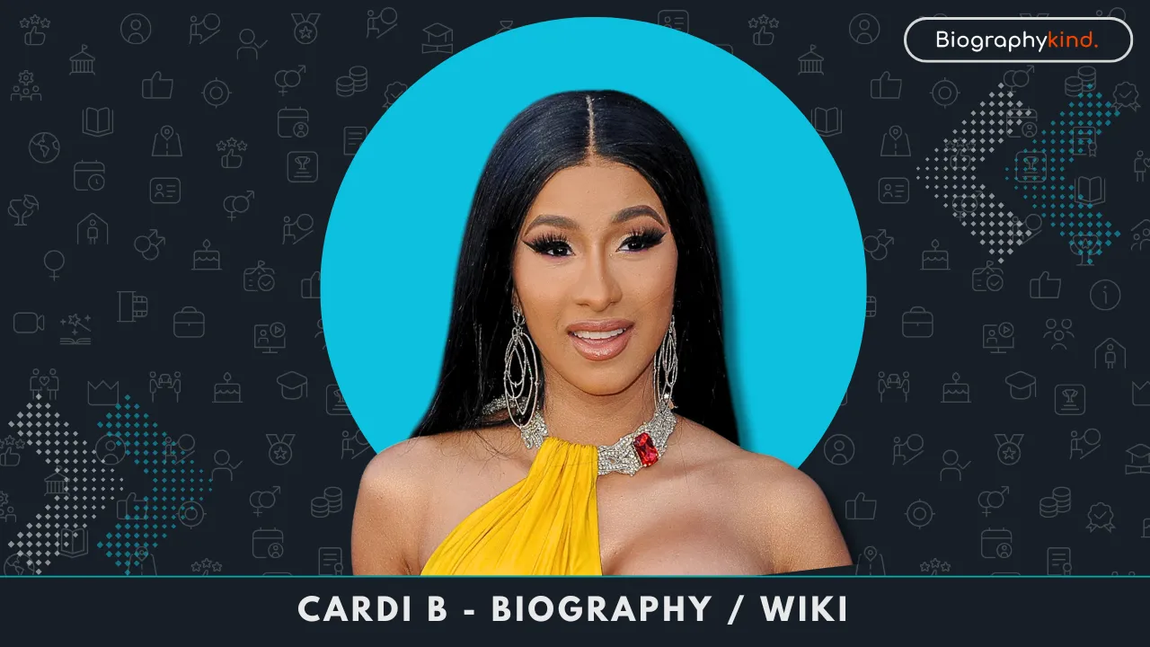Cardi B Biography, Age, Kids, Height, Career, Net Worth, Family and More