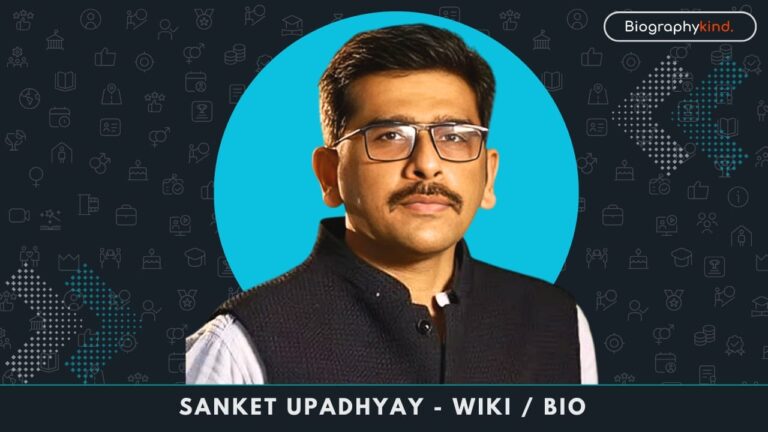 Sanket Upadhyay - Biography, Age, Height, Career, Family and More
