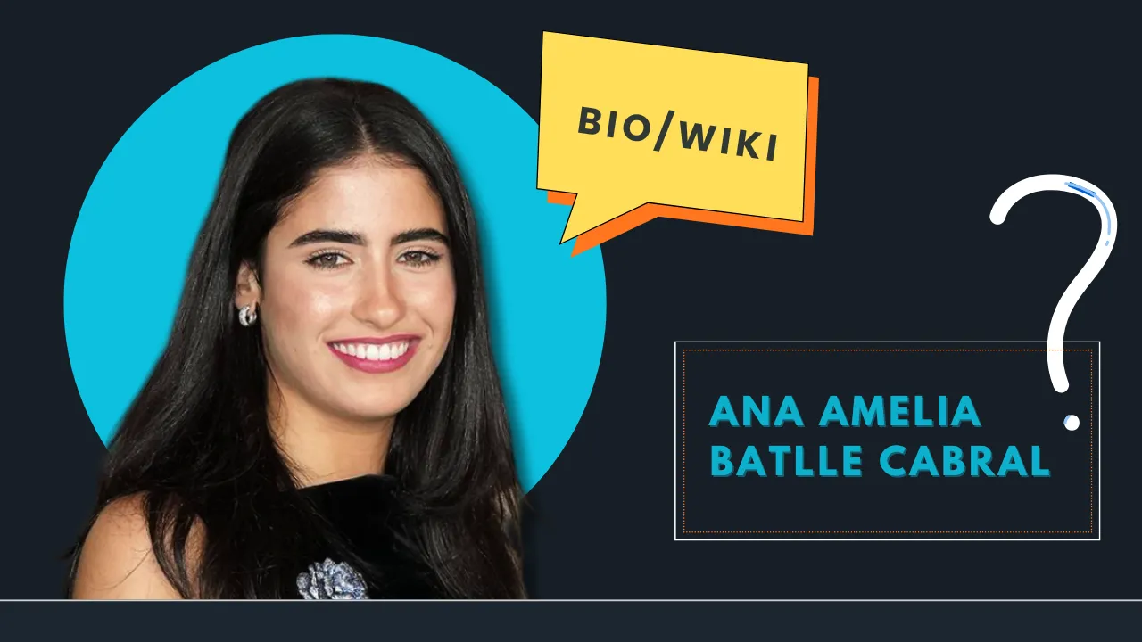 Ana Amelia Batlle Cabral Biography, Age, Height, Career, Family & Net Worth